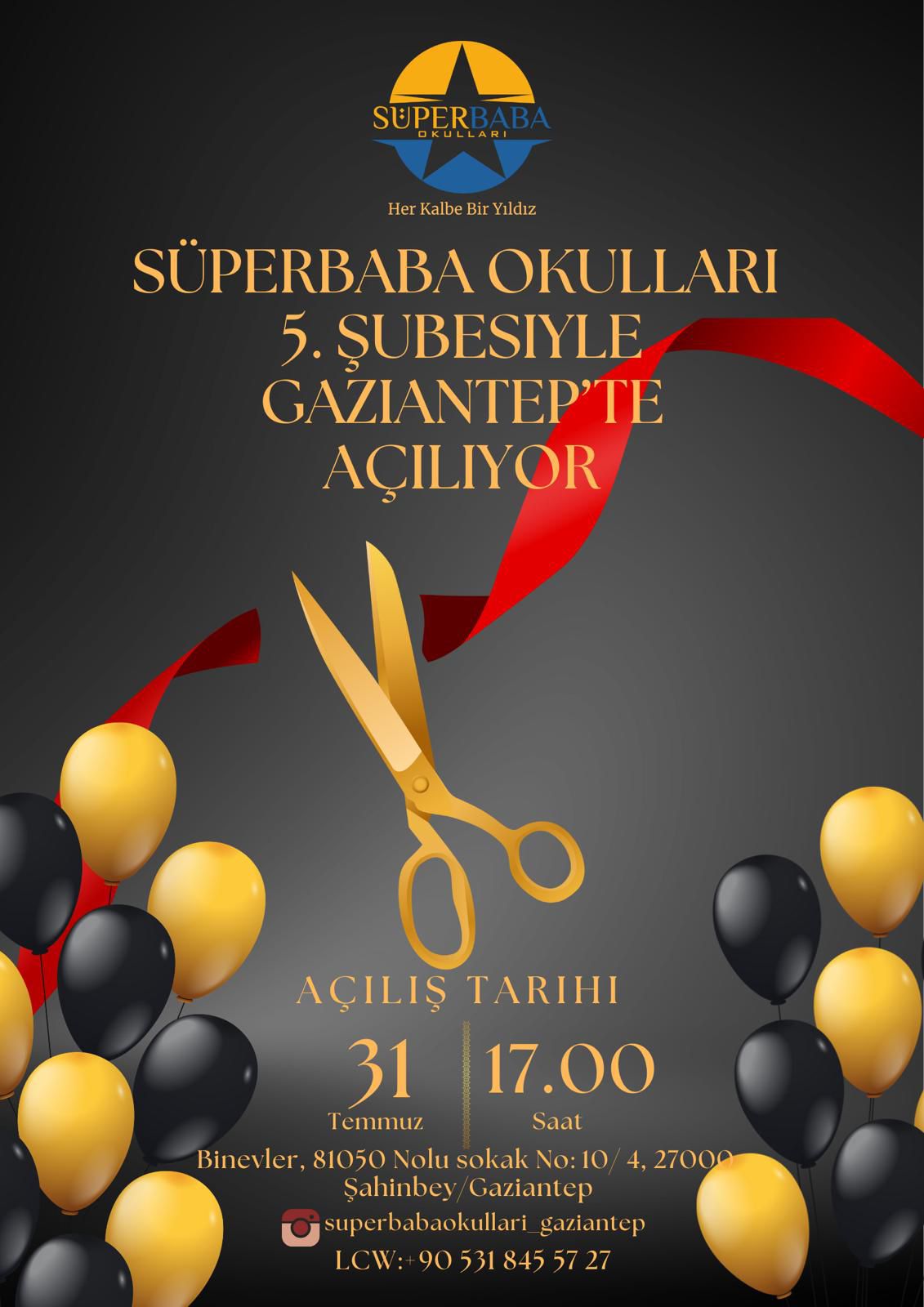 SÜPERBABA OKULLARI GAZİANTEP’TE HİZMETE AÇILIYOR